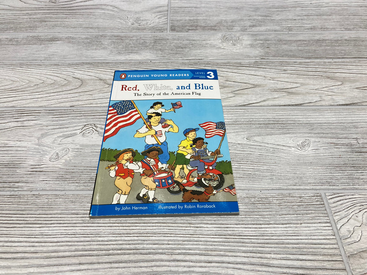 Red, White, and Blue The Story of the American Flag – Where The Child ...